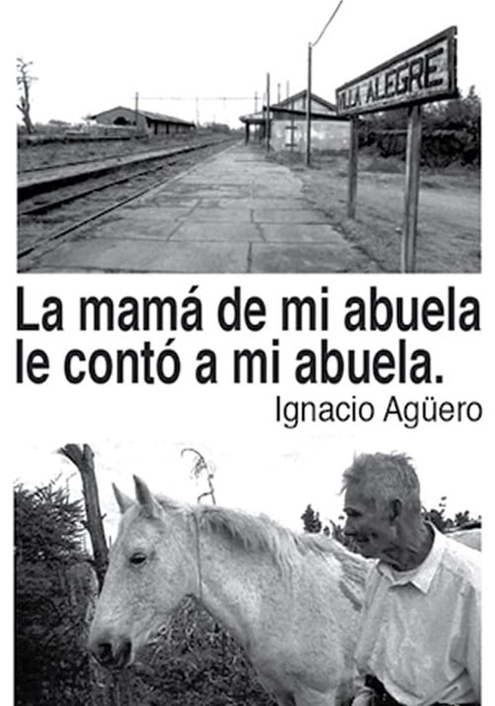La Mamá De Mi Abuela Le Contó A Mi Abuela Online
